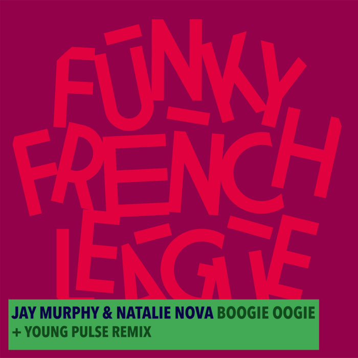 Jay Murphy ft. Natalie Nova - Boogie Oogie (Young Pulse remix) | Young Pulse