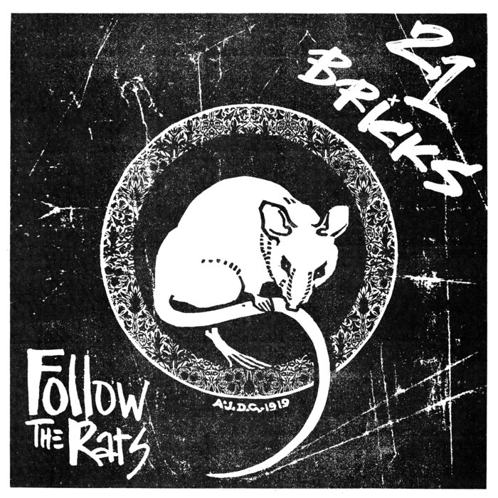 Follow the Rats | 21 Bricks