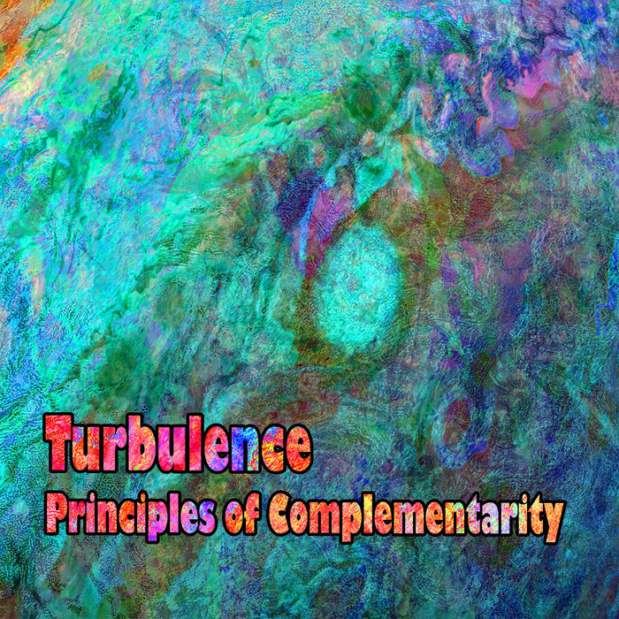 Principles of Complementarity | Turbulence
