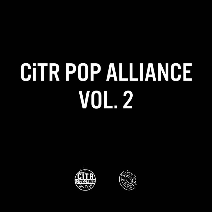 CiTR Pop Alliance, Vol. 2 | V/A | CiTR & Discorder