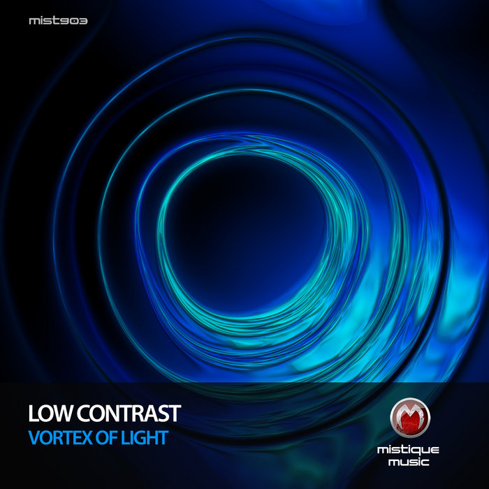 Vortex Of Light | Low Contrast | Mistique Music