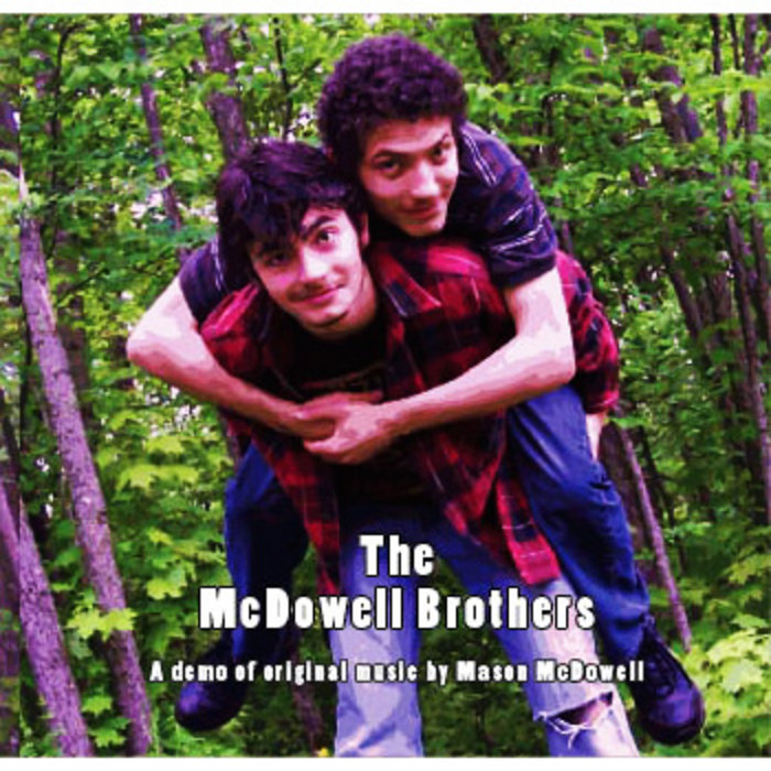The McDowell Brothers | Mason McDowell