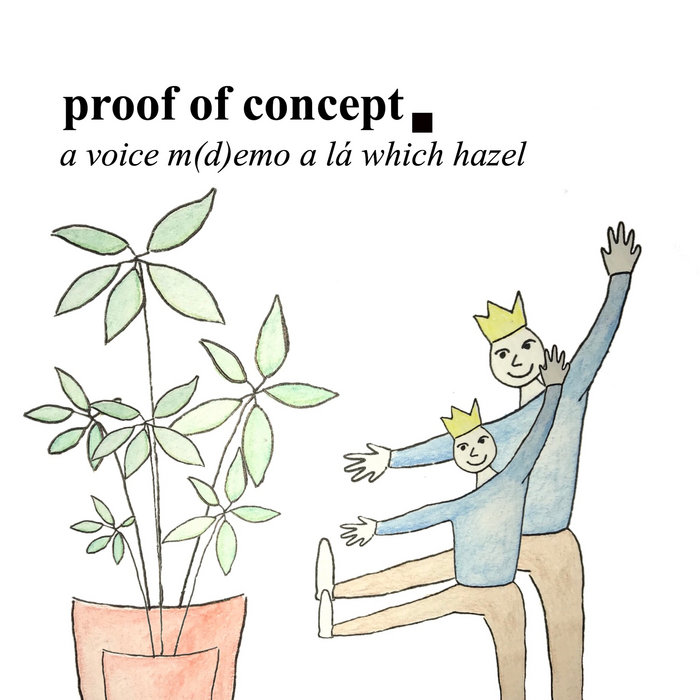 proof of concept, QED | which hazel