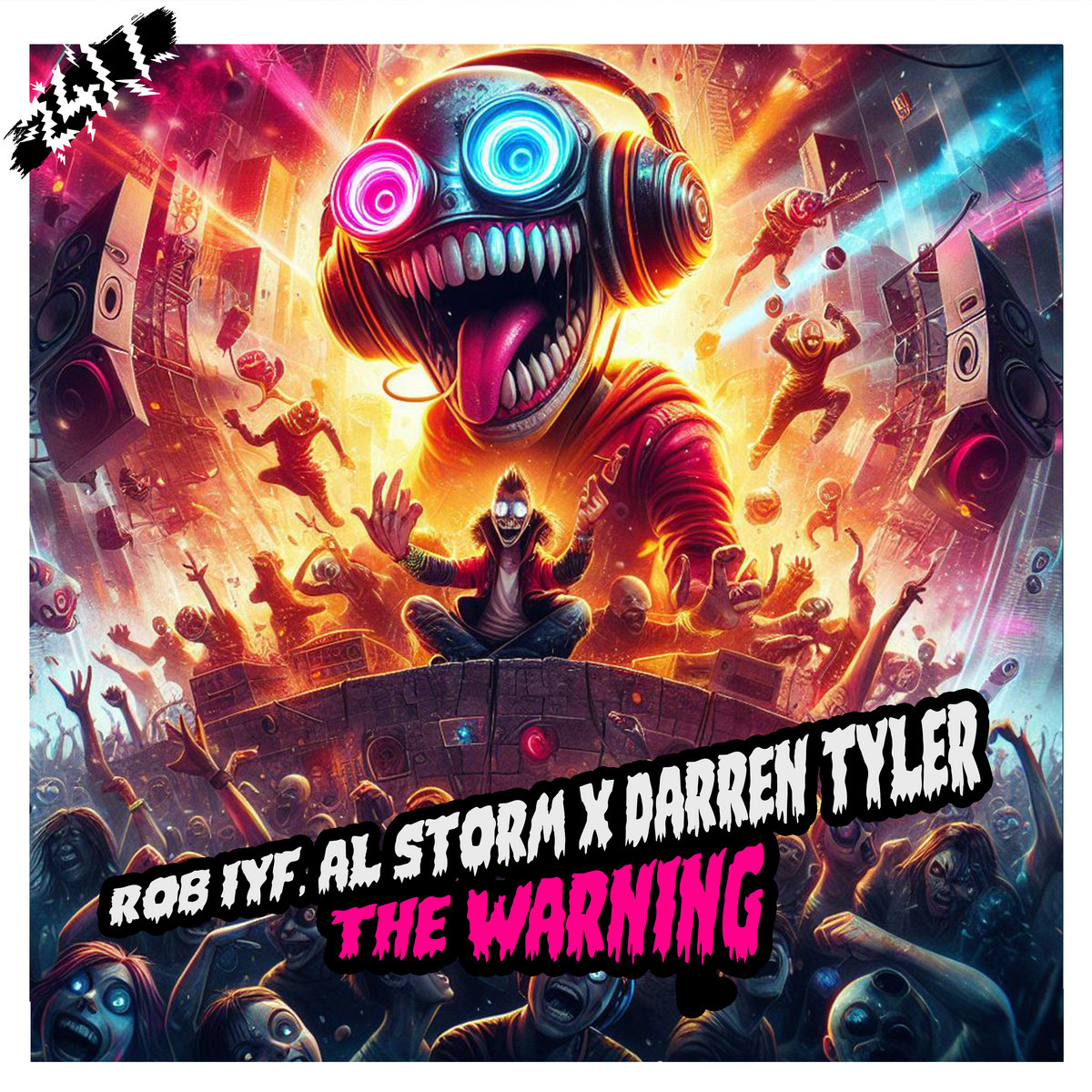 The Warning | Rob IYF, Al Storm & Darren Tyler | 24/7 (Singles & EP's)