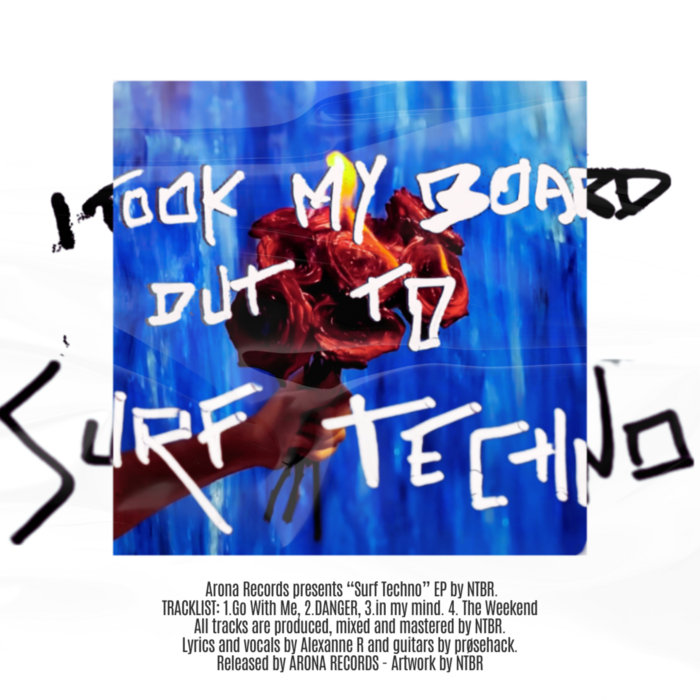 Surf Techno EP | NTBR, Alexanne R, Prosehack | ARONA RECORDS