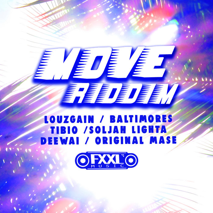 Move Riddim | FXXL
