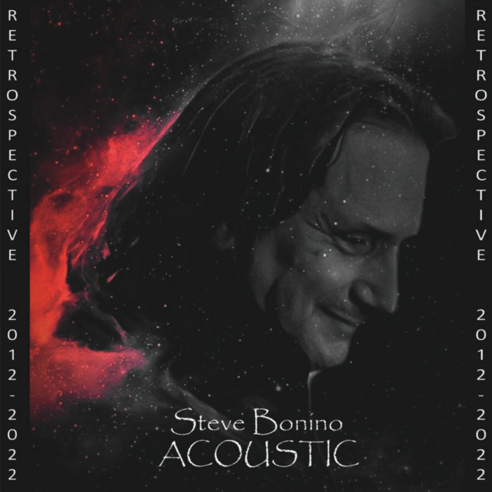 Acoustic - Retrospective 2012 - 2022 | Steve Bonino | The Steve Bonino ...