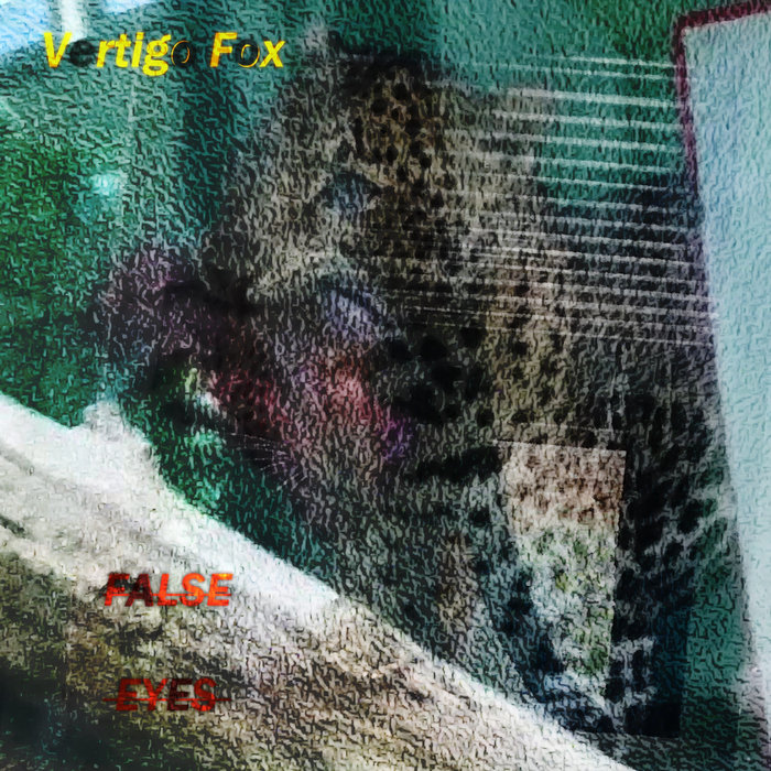 False Eyes EP | Vertigo Fox
