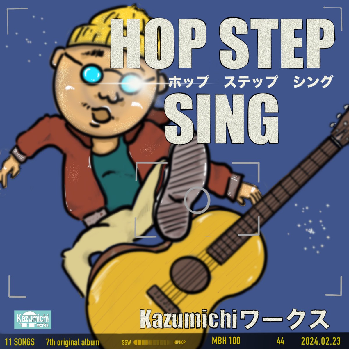 HOP STEP SING | Kazumichiワークス | Kazumichi works