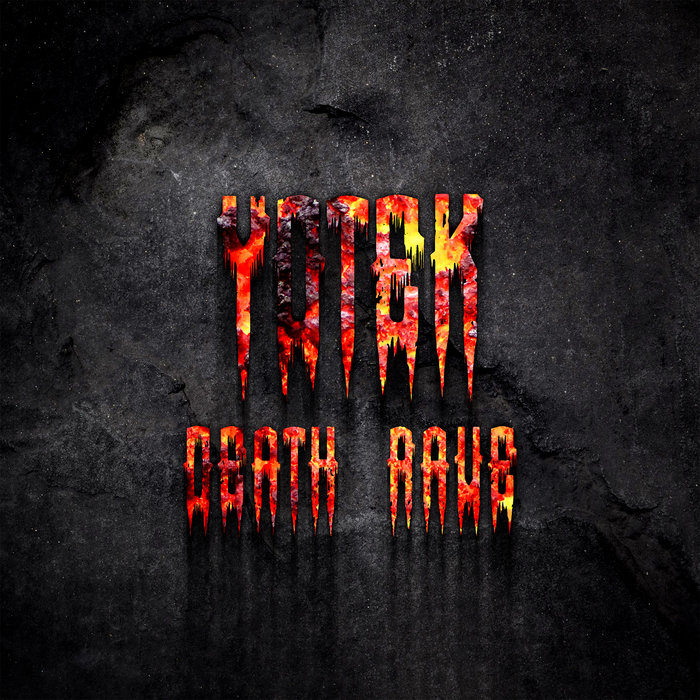 DEATH RAVE | Yotek