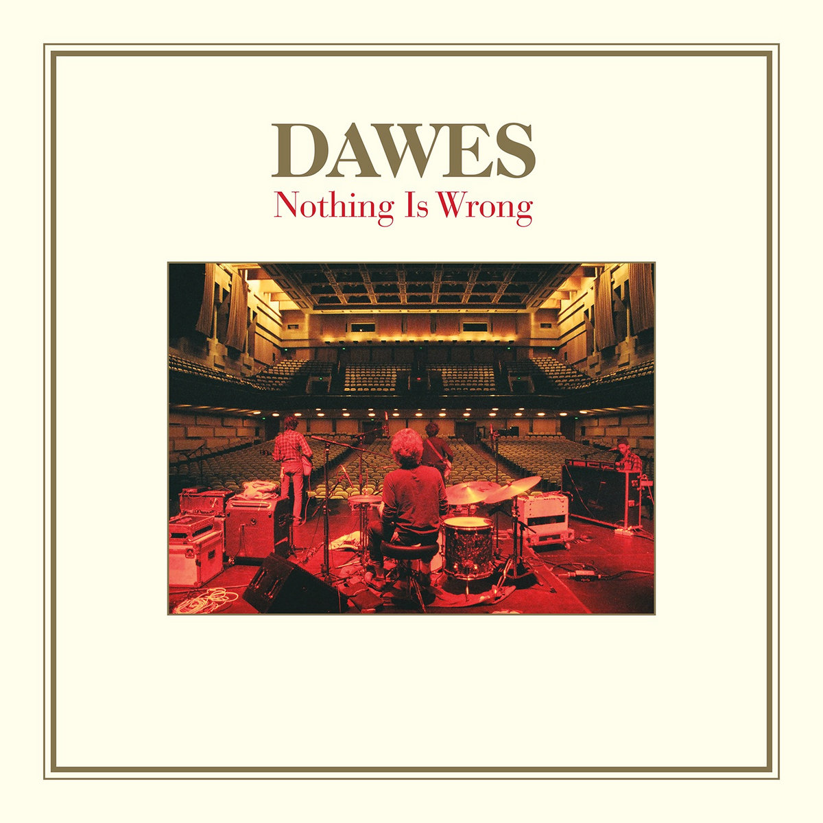 Nothing Is Wrong (10th Anniversary Deluxe Edition) | Dawes