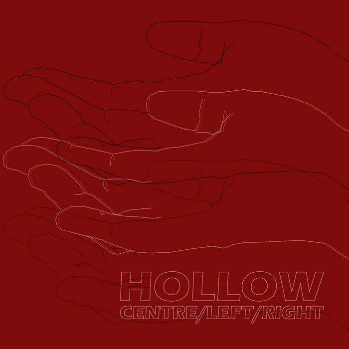 Hollow | Centre/Left/Right