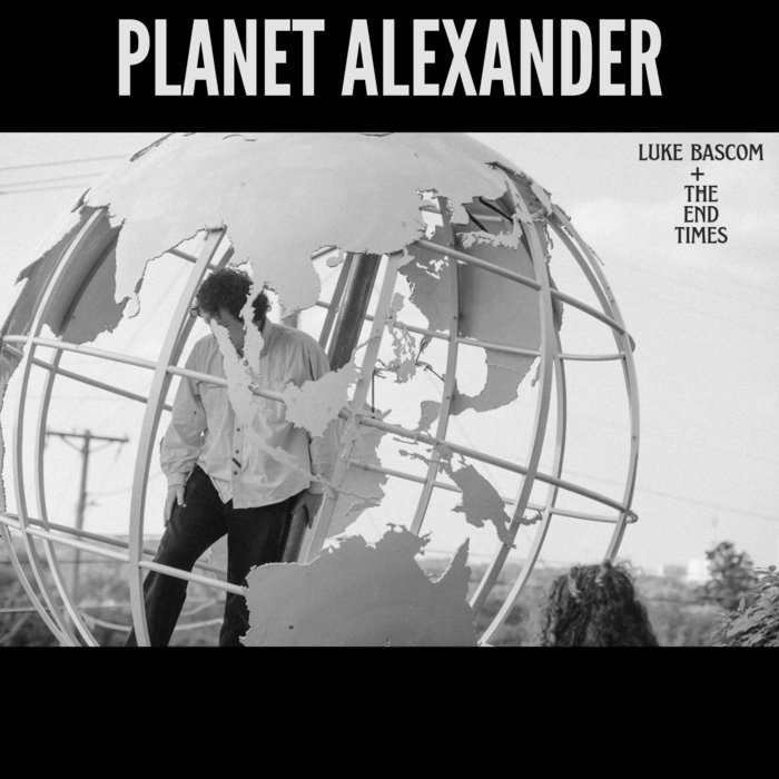 Planet Alexander | Luke Bascom and the End Times