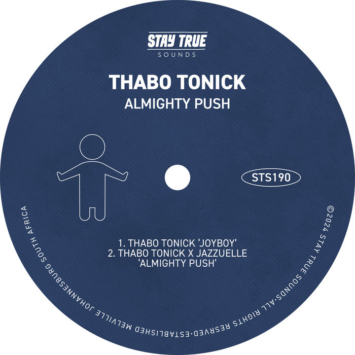 Almighty Push | Thabo Tonick | Stay True Sounds