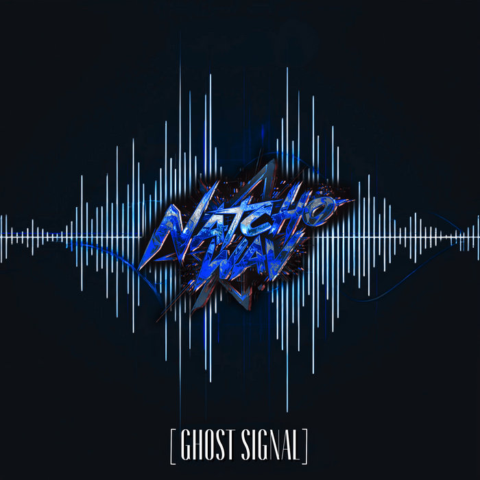 Ghost Signal | Natcho_WAV