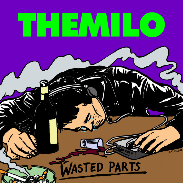 Wasted Parts | Themilo | Anoa Records