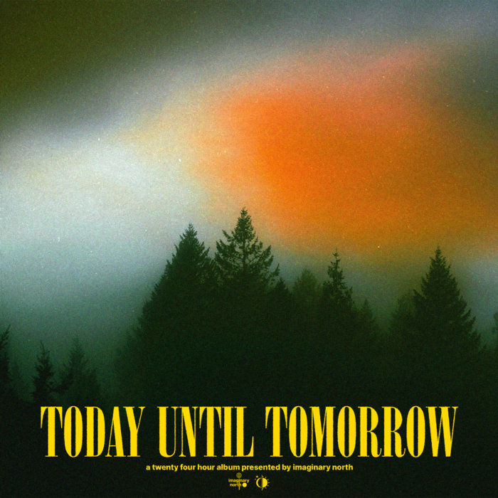 Today Until Tomorrow | Various Artists | Imaginary North