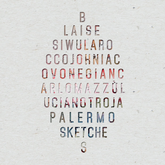 Palermo Sketches | Blaise Siwula, Rocco John Iacovone, Giancarlo Mazzù ...