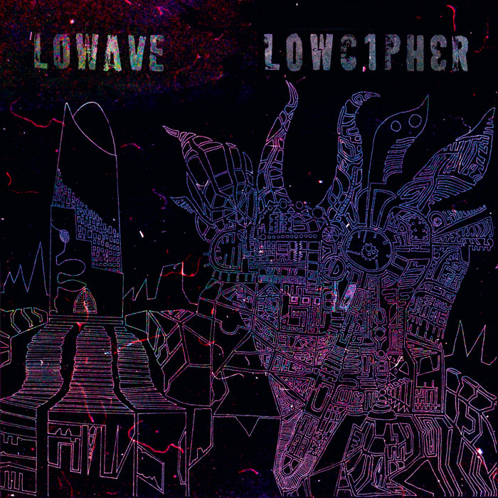 Lowcipher | Lowave