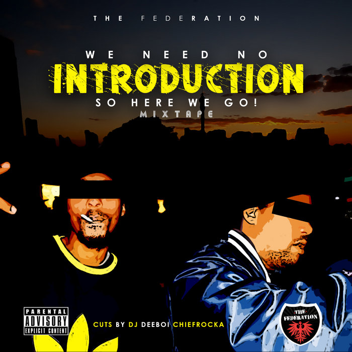 We Need No Introduction So Here We Go The Federation The