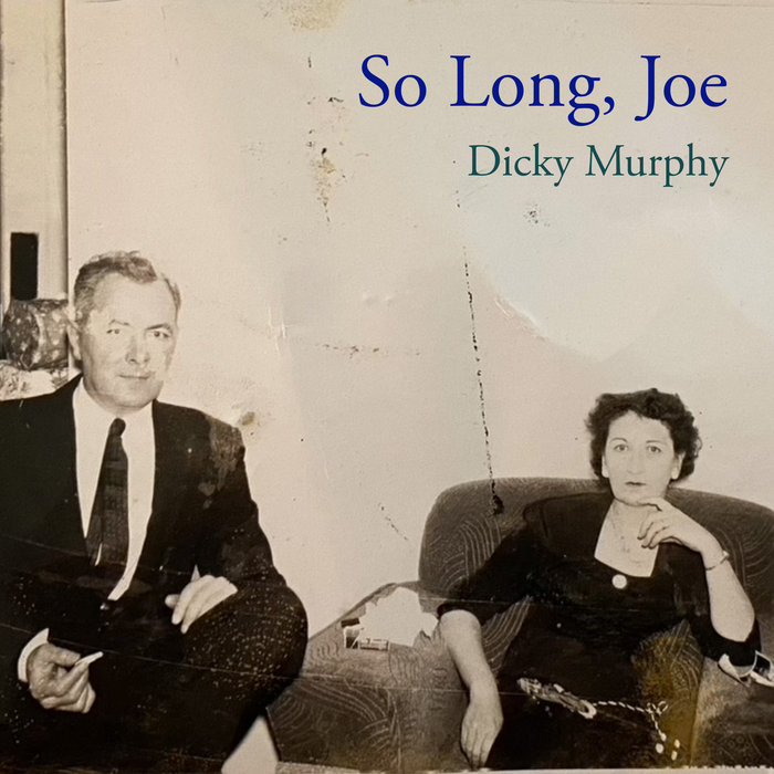 So Long, Joe | Dicky Murphy