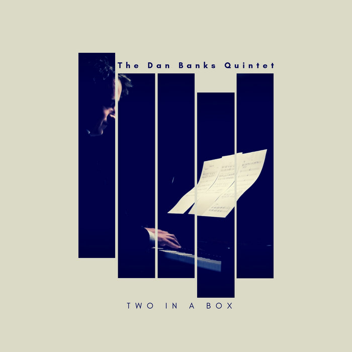 Two In a Box | Dan Banks