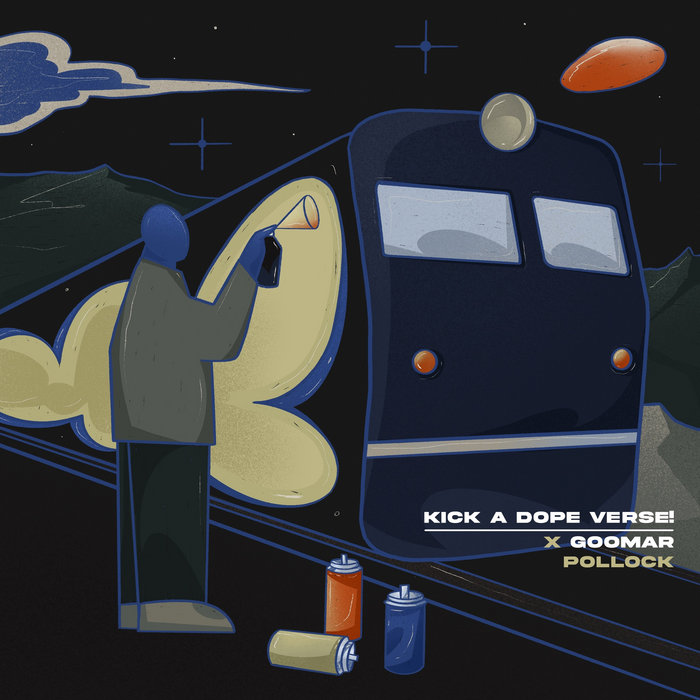 pollock | goomar | kick a dope verse!