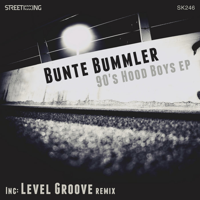 90's Hood Boys EP | Bunte Bummler | King Street Sounds