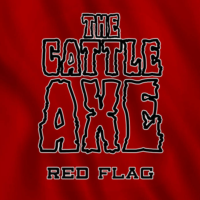 Red Flag | The Cattle Axe