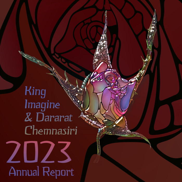 2023 Annual Report | King Imagine & Dararat Chemnasiri | King Imagine
