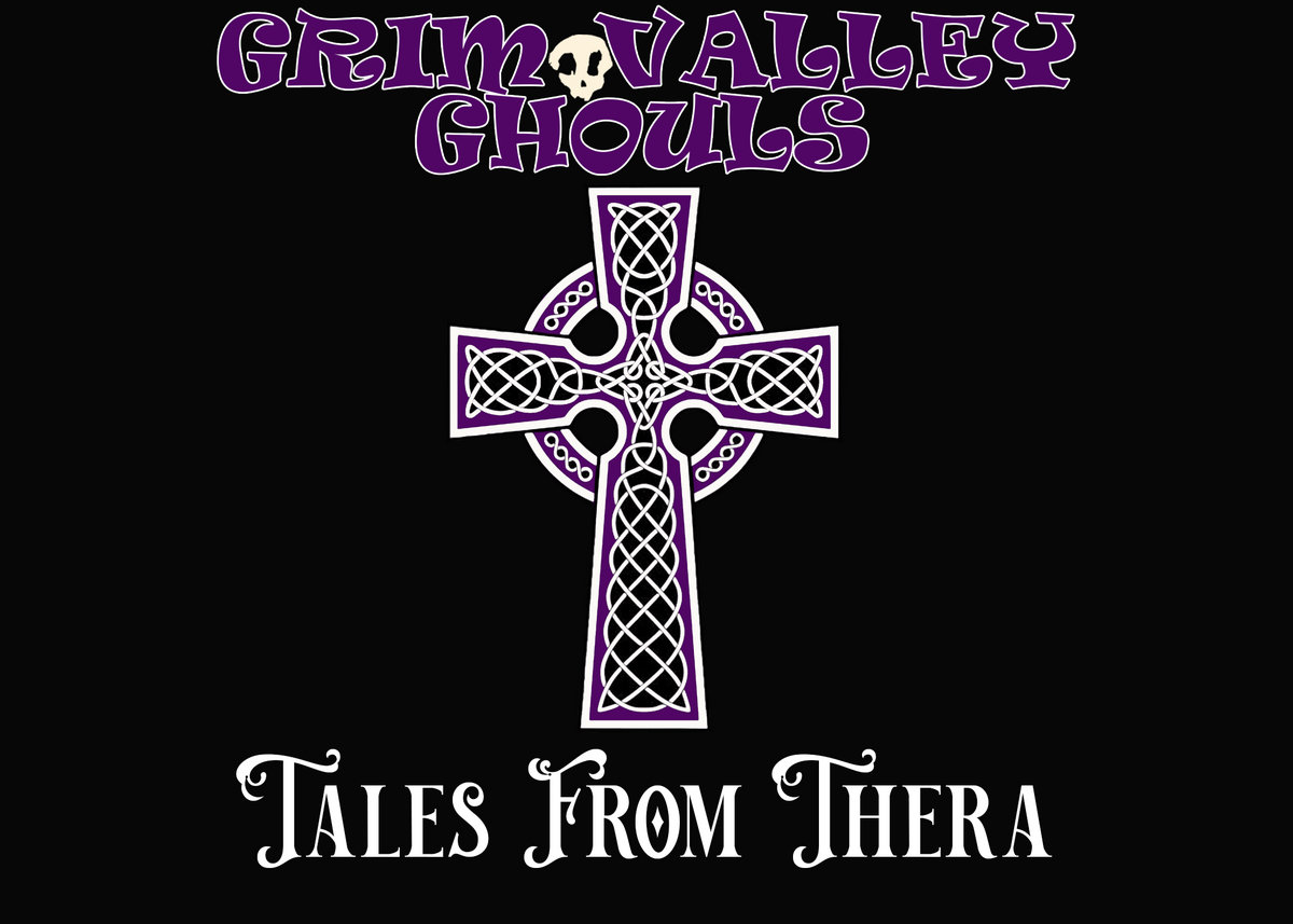 Tales From Thera | Grim Valley Ghouls