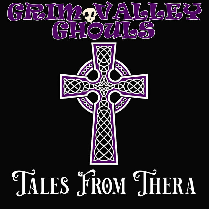 Tales From Thera | Grim Valley Ghouls