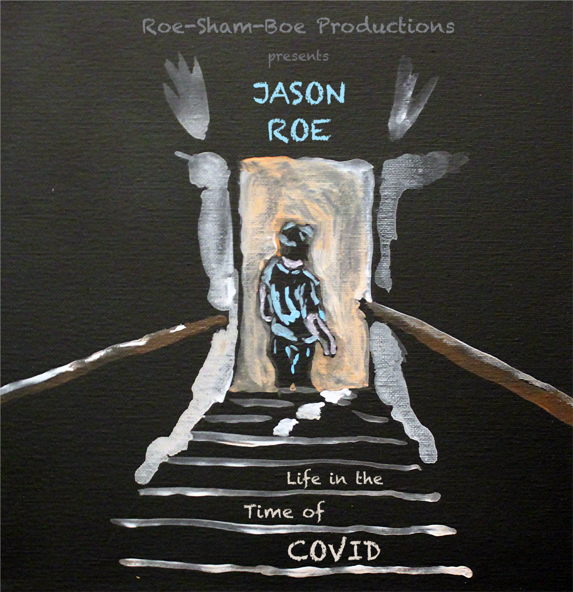 Life In The Time Of Covid | Jason Roe