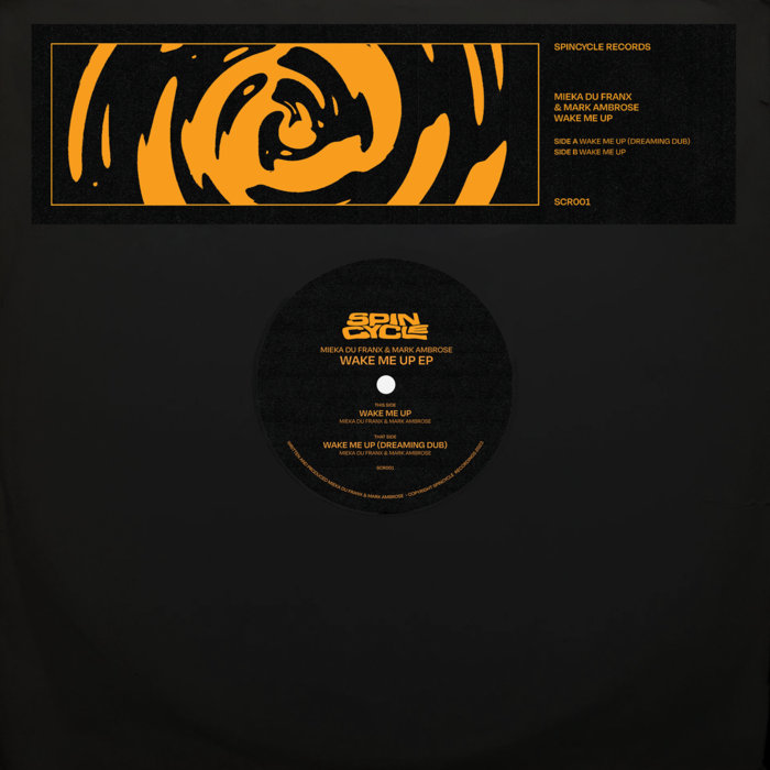 Mieka Du Franx & Mark Ambrose - Wake Me Up EP | Spincycle Records
