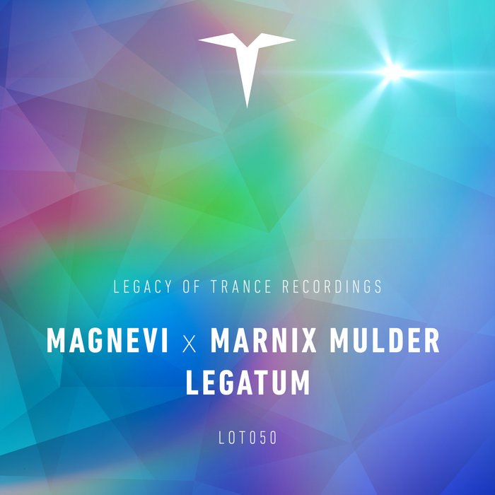 Legatum | Magnevi & Marnix Mulder | Legacy Of Trance Recordings