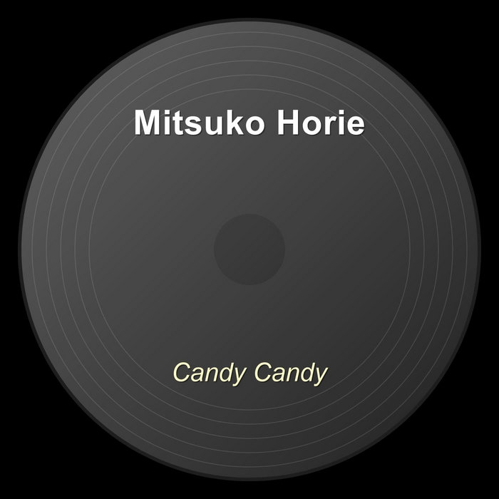 Candy Candy | Mitsuko Horie