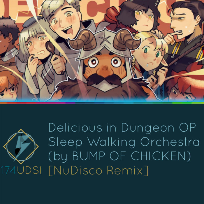 Delicious in Dungeon OP - Sleep Walking Orchestra (by BUMP OF CHICKEN ...