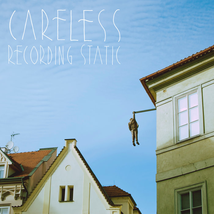 Recording Static 7" | Careless