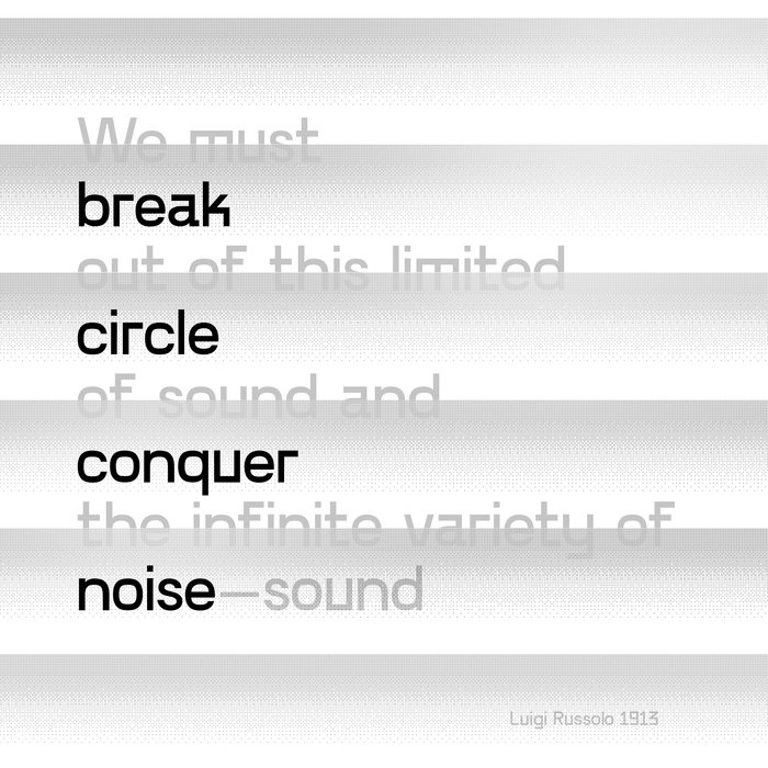break circle conquer noise | Savikūra | Vidmantas Savikūra