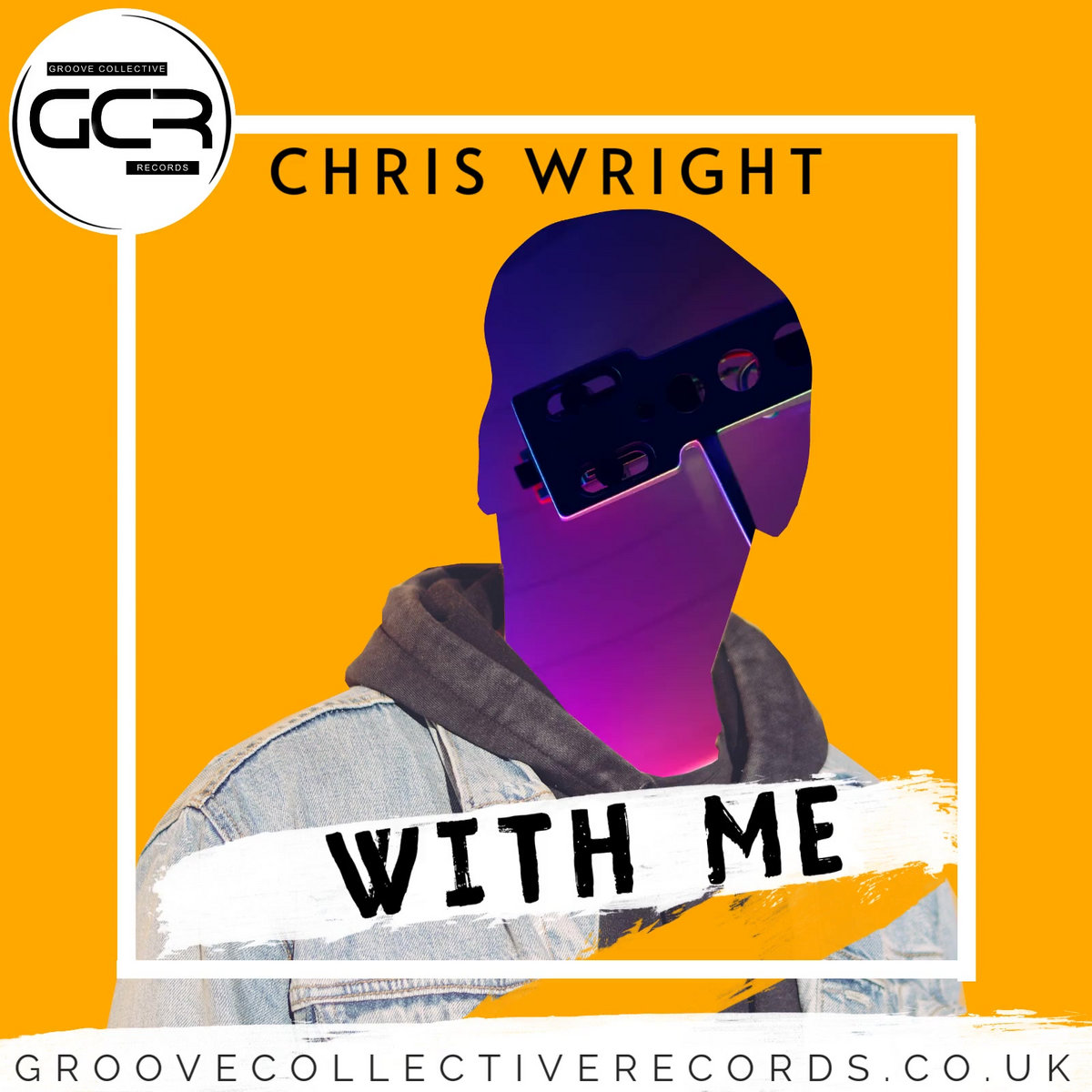 Chris Wright - With Me | Chris Wright | Groove Collective Records
