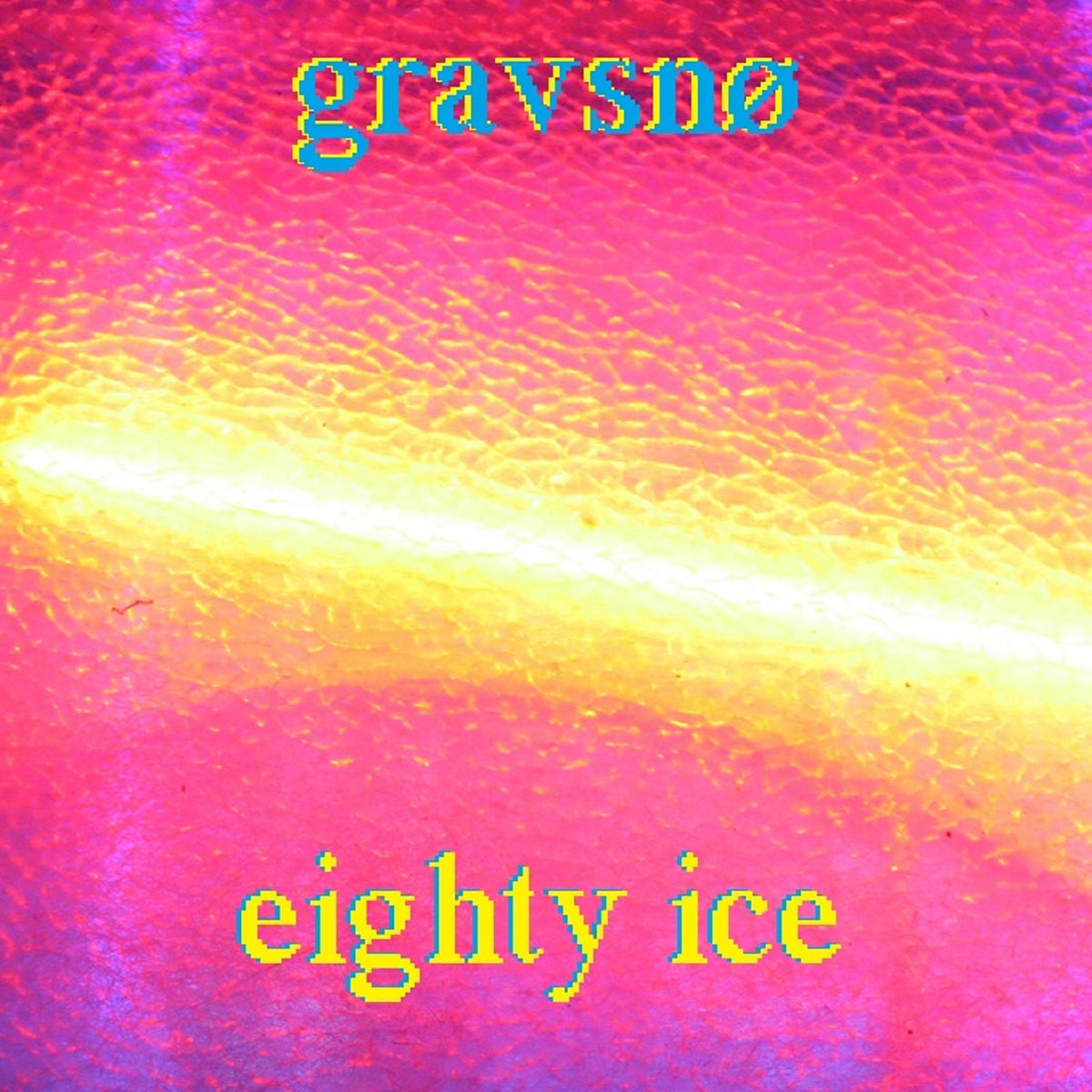 Eighty Ice EP Gravsn 