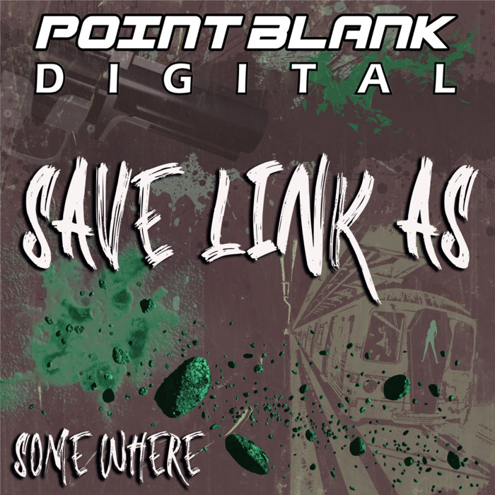 Somewhere | Save Link As | POINTBLANK RECORDS