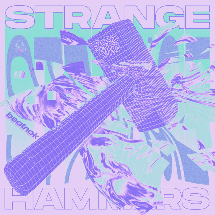 Strange Hammers | Beatnok | Steppe Two