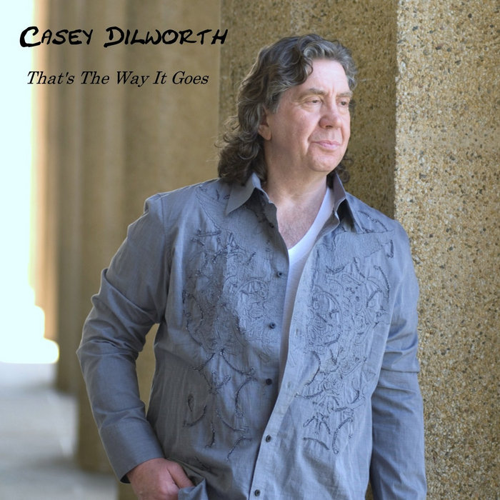 That's The Way It Goes | Casey Dilworth