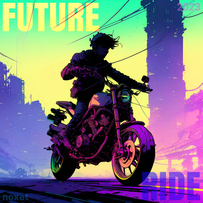Future Ride | Noxet