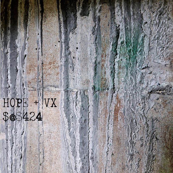 $@$424 | HOPE + VX | Wrong Revolution