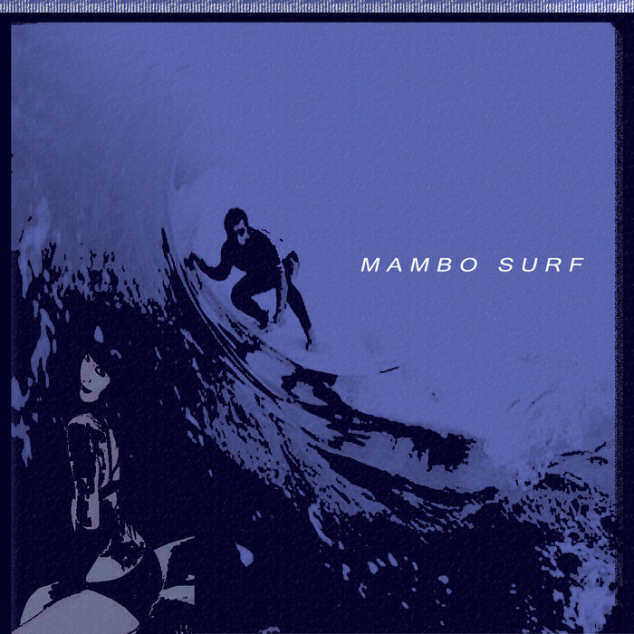 Mambo Surf | Martin Ferbat