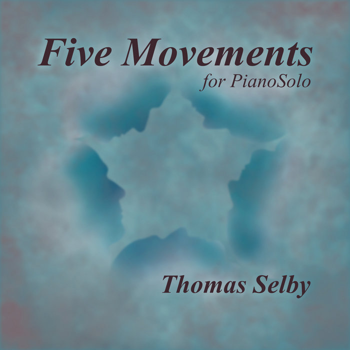 Five Movements | Thomas Selby