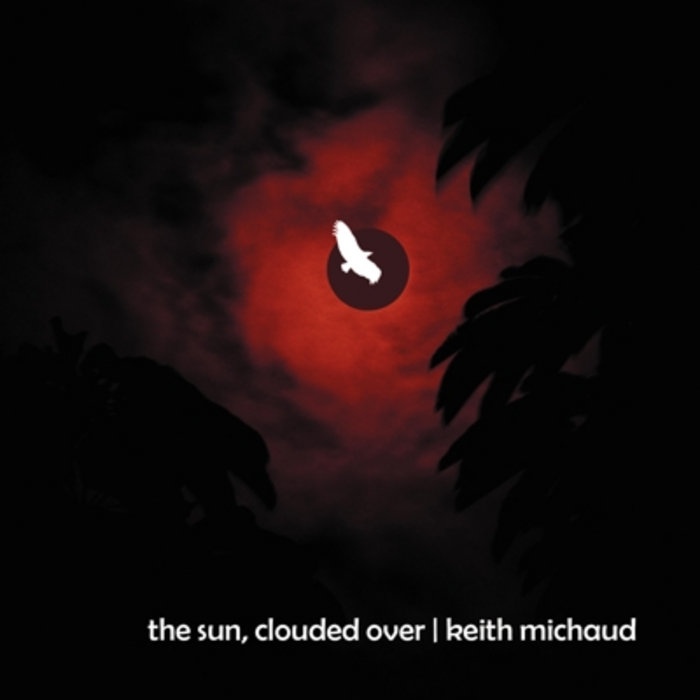 The Sun, Clouded Over | Keith Michaud