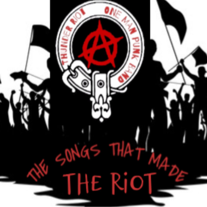 SONGS THAT MADE THE RIOT VOL 2 *FREE DOWNLOAD | Thunder Riot -One Man ...